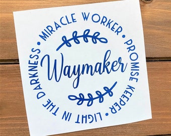 Waymaker Decal Miracle Worker Light in the Darkness Promise Keeper ...