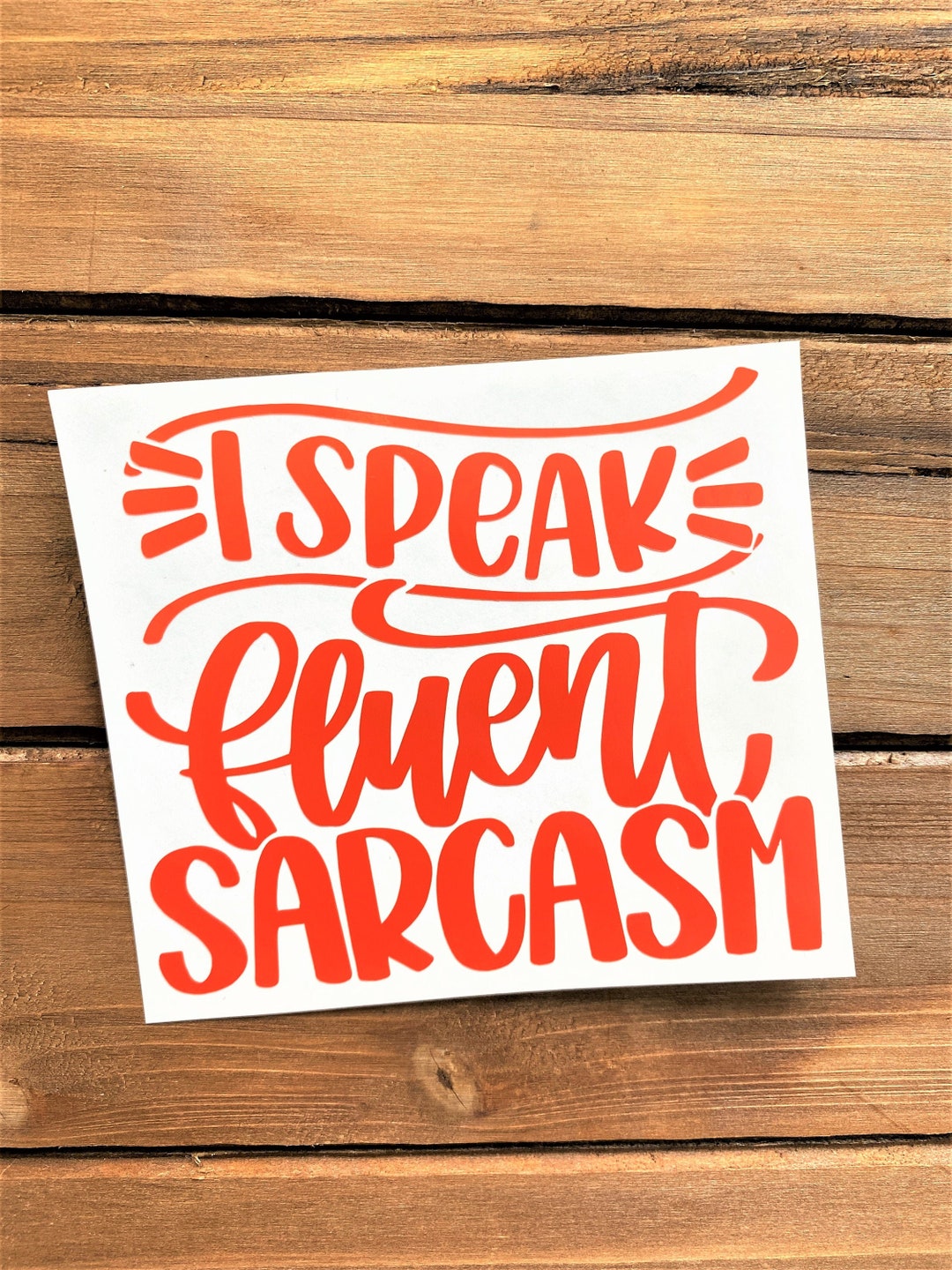 I Speak Fluent Sarcasm Decal Sarcasm Sarcastic Decal - Etsy