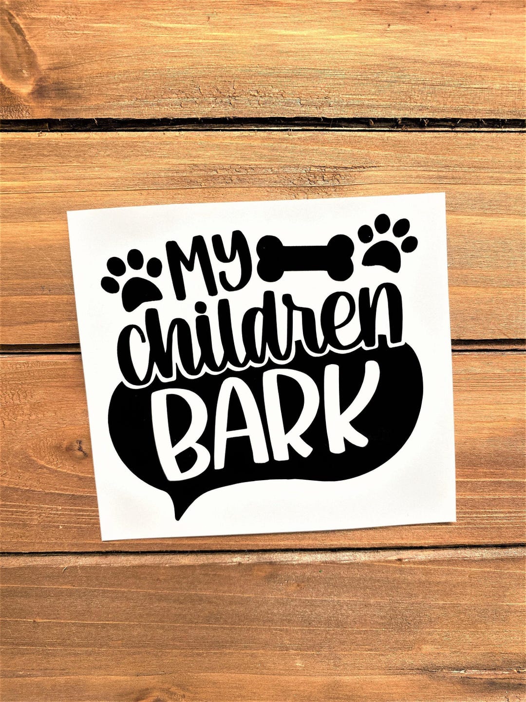 My Children Bark Decal - Dog Deal - Dog Mom - Dog Dad - Etsy