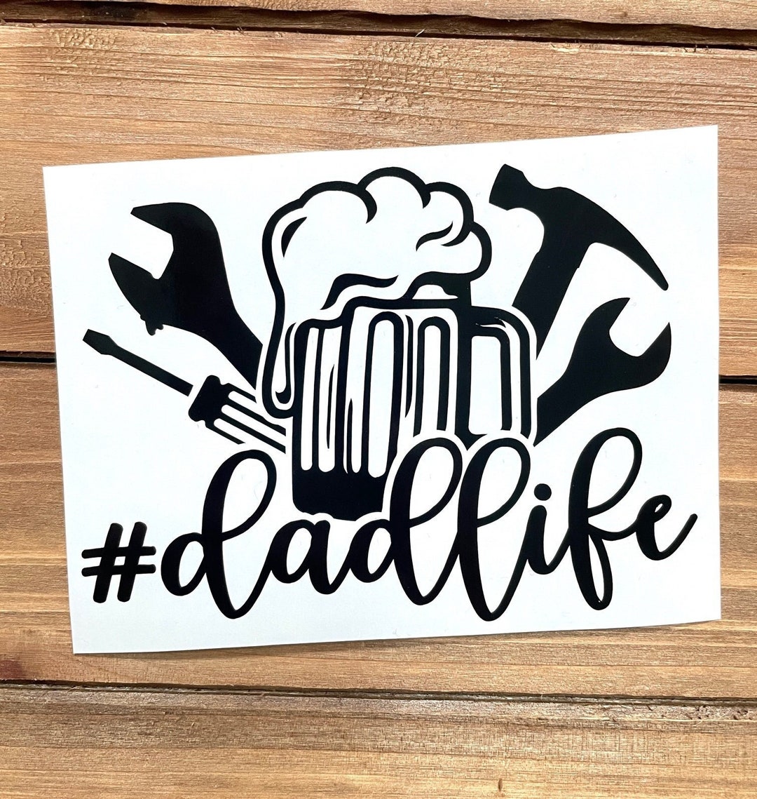 Dad Life Decal Dad Decal Daddy Beer Tools - Etsy