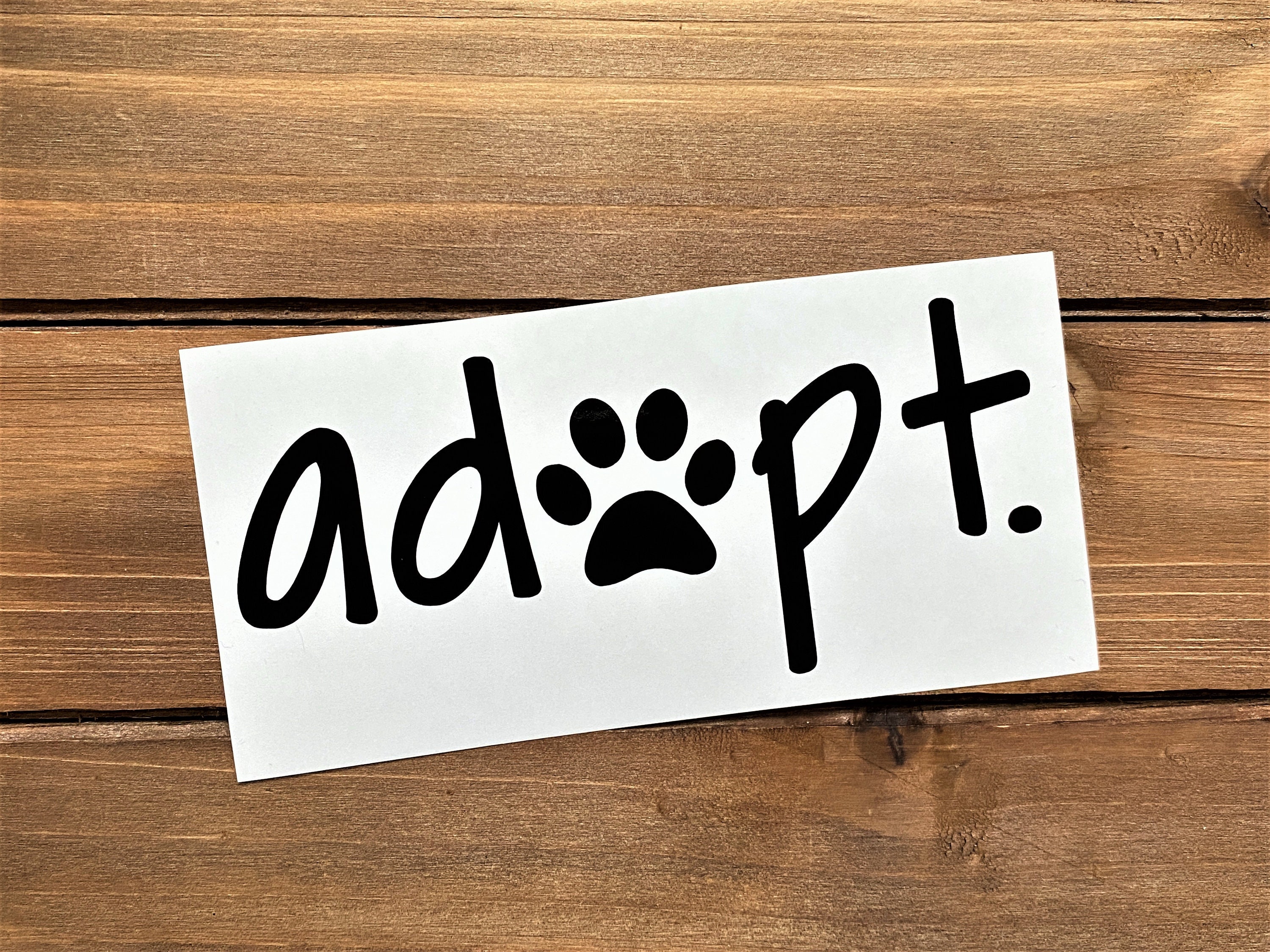 Adopt Decal Pet Adoption Adopt Sticker Paw Print | Etsy