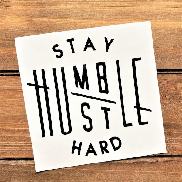 Stay Humble Decal - Etsy