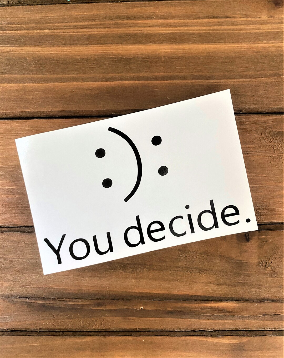 You Decide Decal Smile Decal Frown Decal Smile Sticker Glitter Decal ...