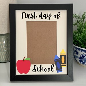 First Day of School Picture Frame | Personalized Frame for 5x7 Photo - Etsy