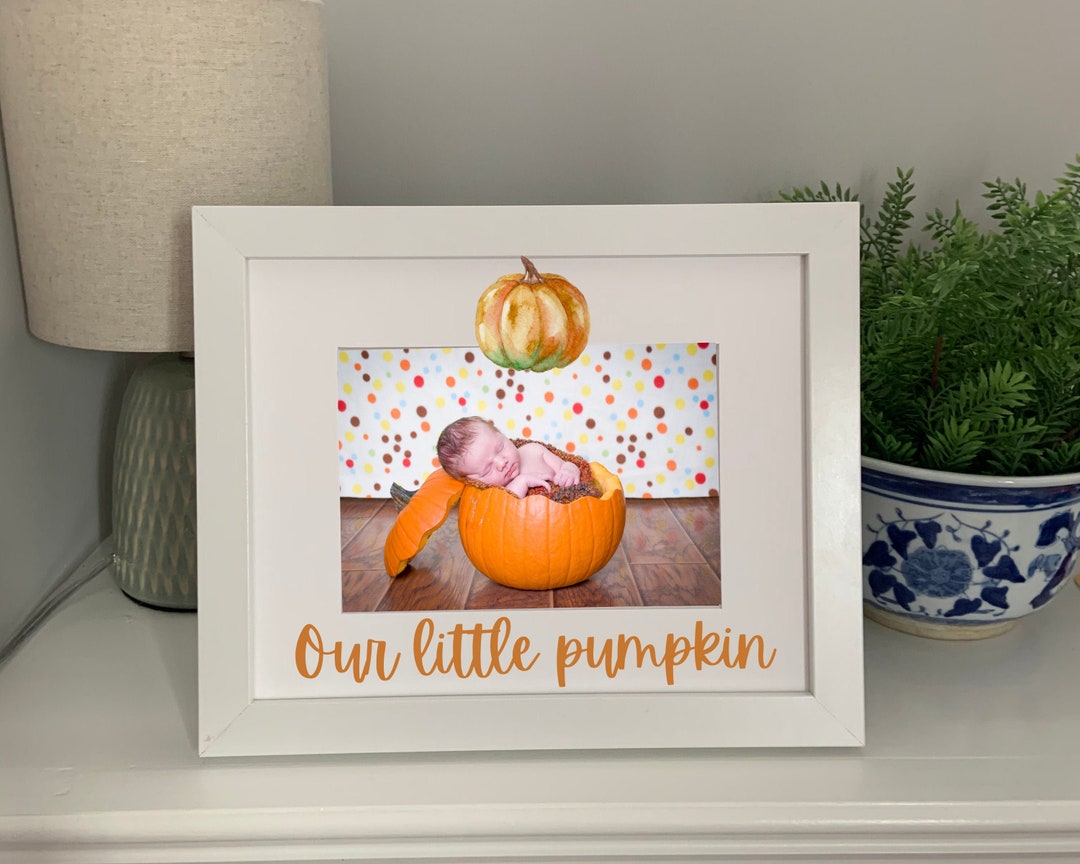 Our Little Pumpkin Picture Frame for 5x7 Photo | Fall Decor ...