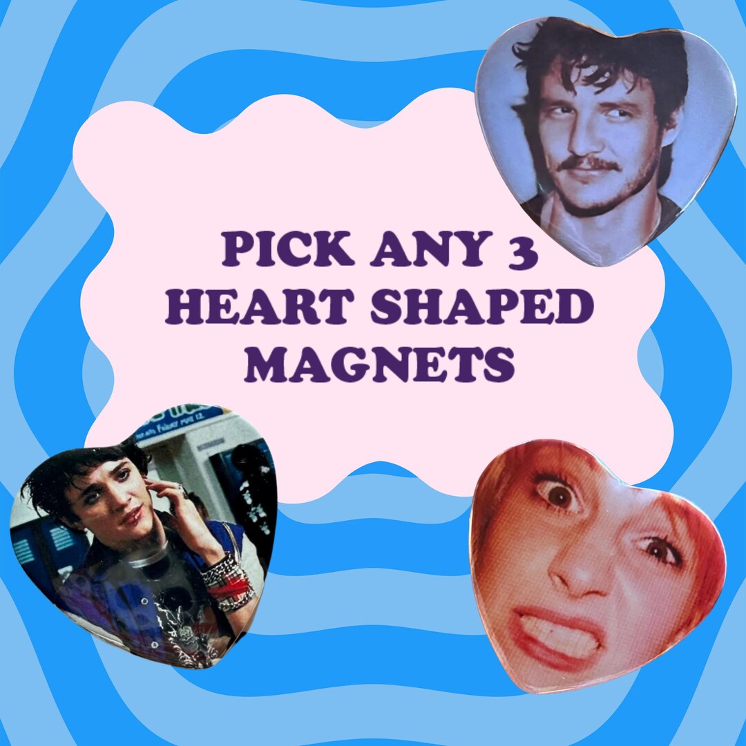 Heart Magnet Bundle: Pick Any 3 - Pedro Pascal, Cult Movie, Emo Decor ...
