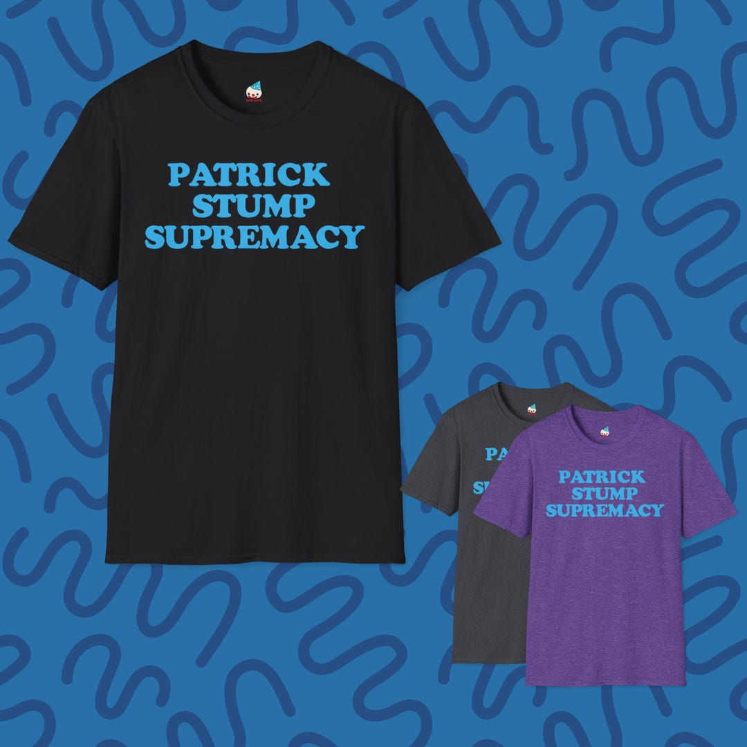 Patrick Stump Supremacy Shirt, Fall Out Boy Unisex Tee - Etsy