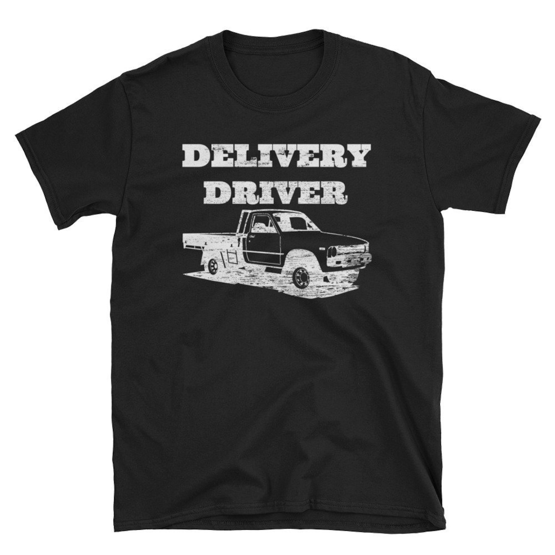 Delivery Driver T Shirt, Food Delivery T Shirt, Trucking T Shirt ...