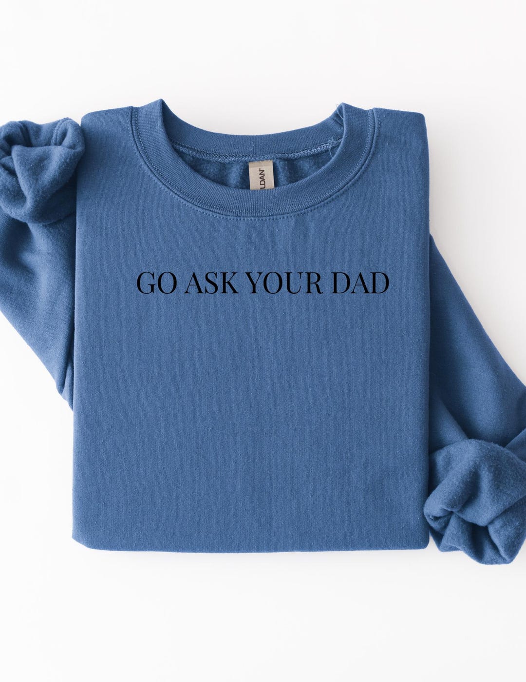 Go Ask Your Dad PNG File - Etsy