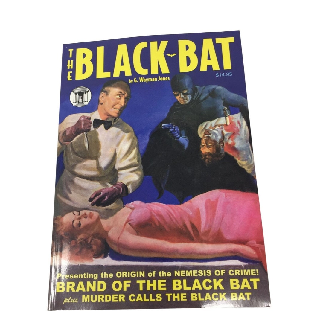 The Black Bat 1 the Brand of the Black Bat Strikes Again & Murder Calls ...