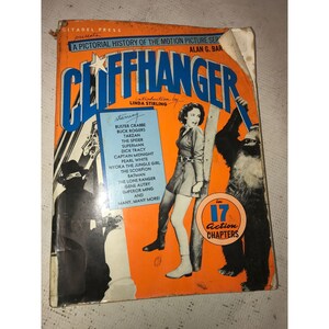 Vintage Cliffhanger: A Pictorial History of the Motion Picture Serial ...