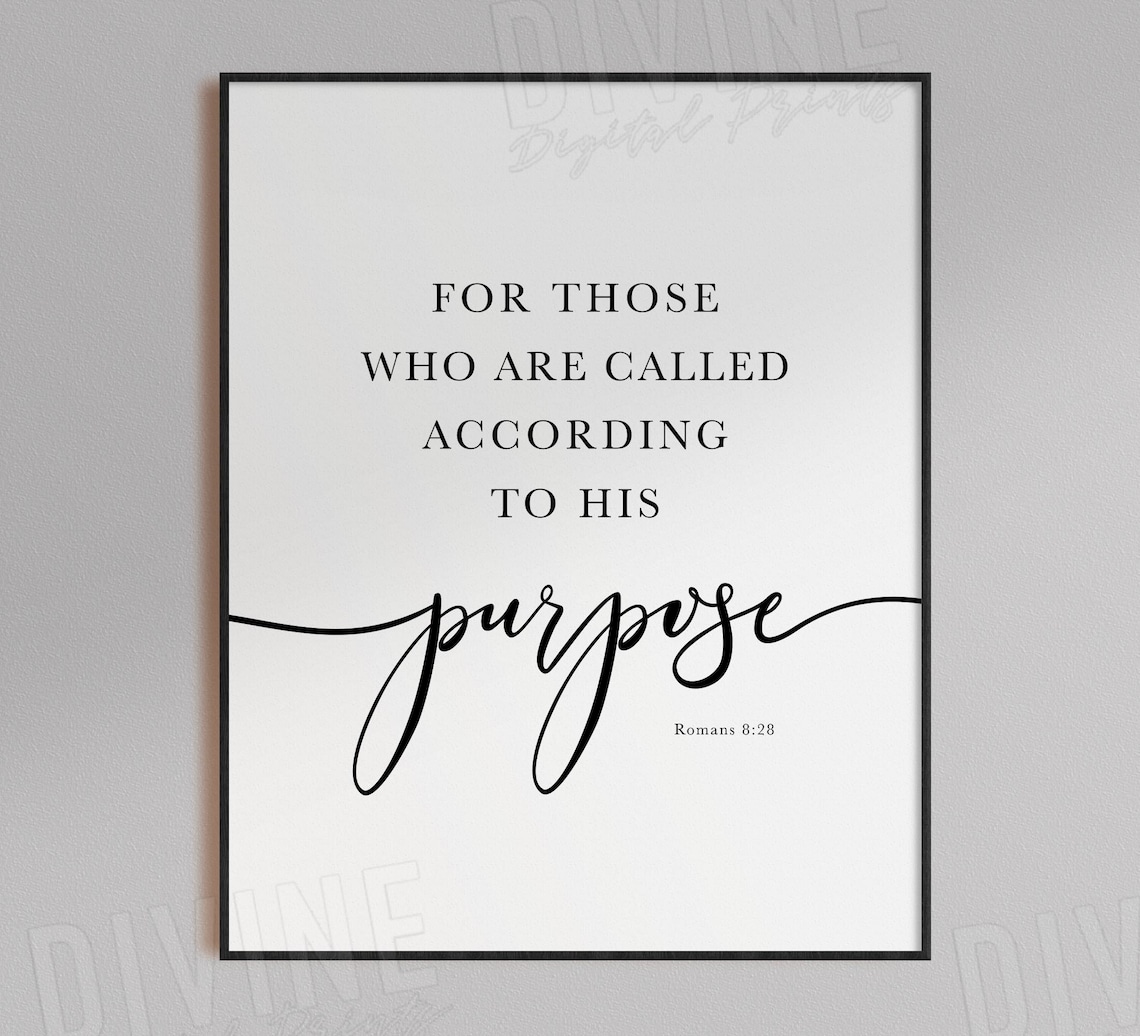 ESV Romans 8 28 Bible Verse Wall Art Purpose Quote Printable - Etsy