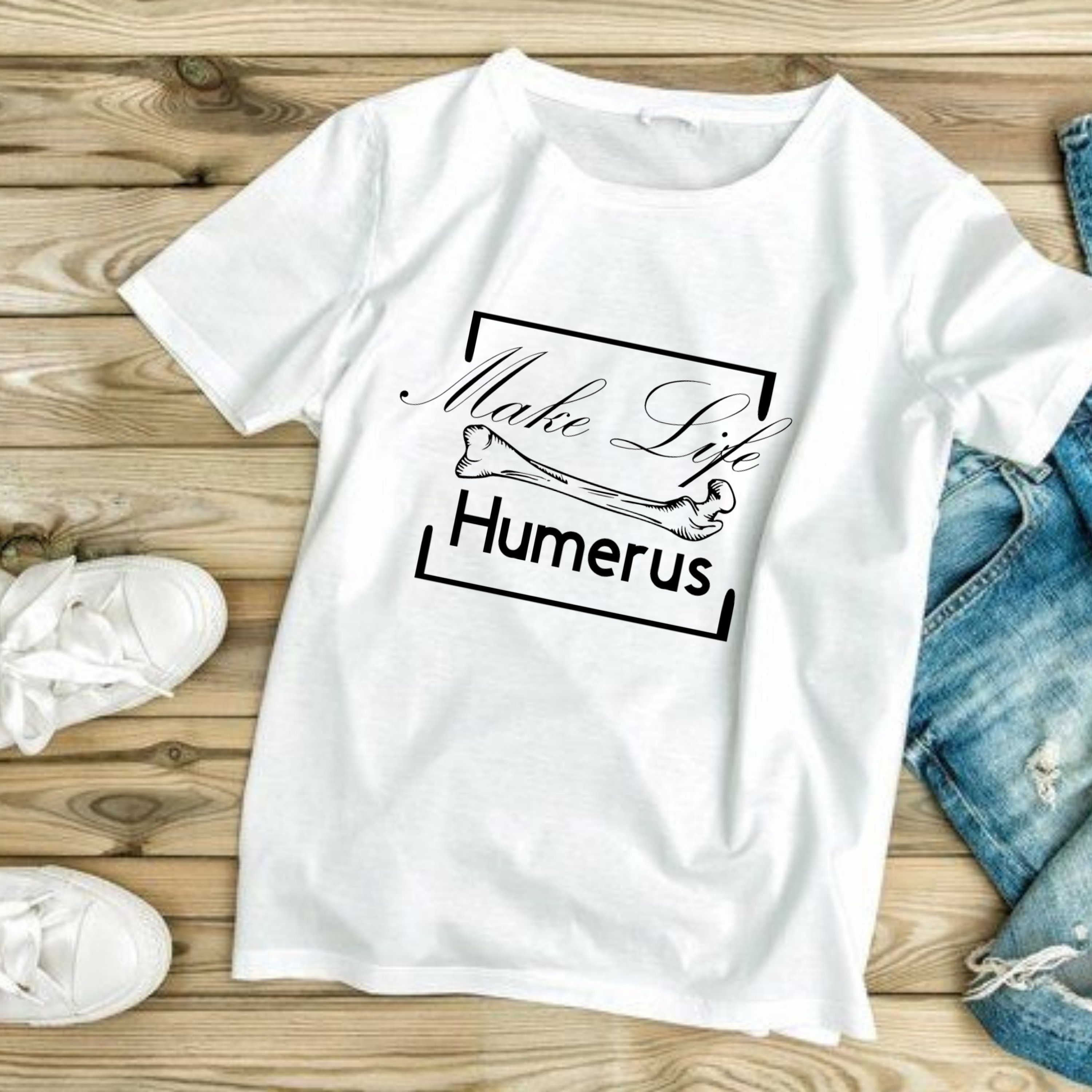 Make Life Humerus JPEG/PNG Cricut File Silhouette Cut - Etsy