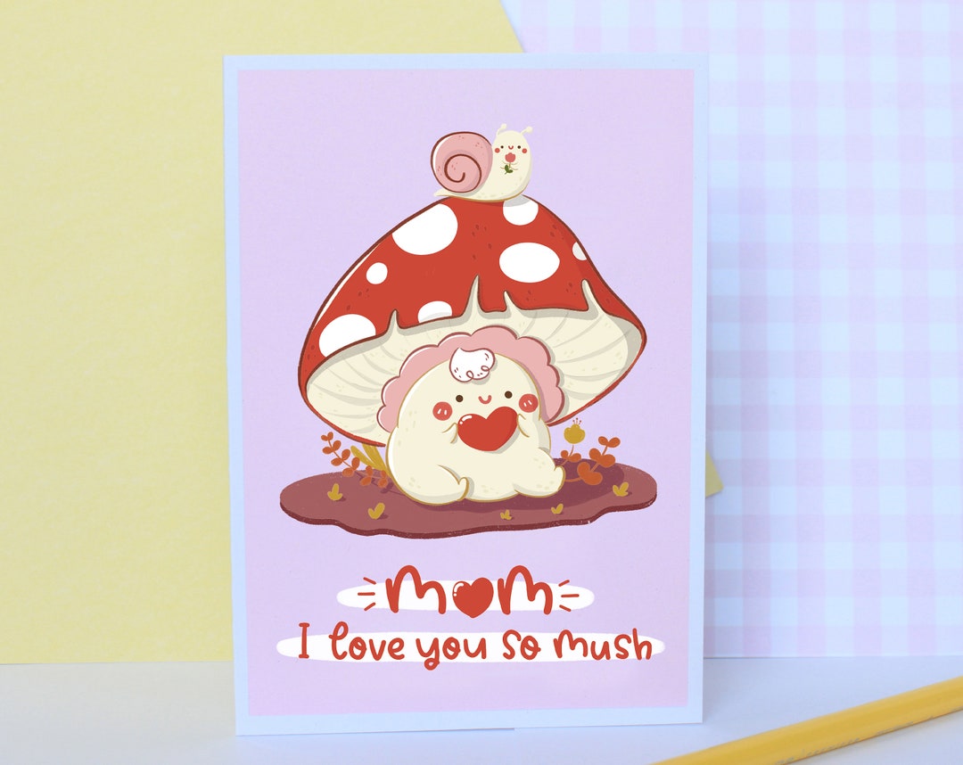 I Love You so Mush, Sweet Mother's Day Card, Cute Mushroom Card for ...