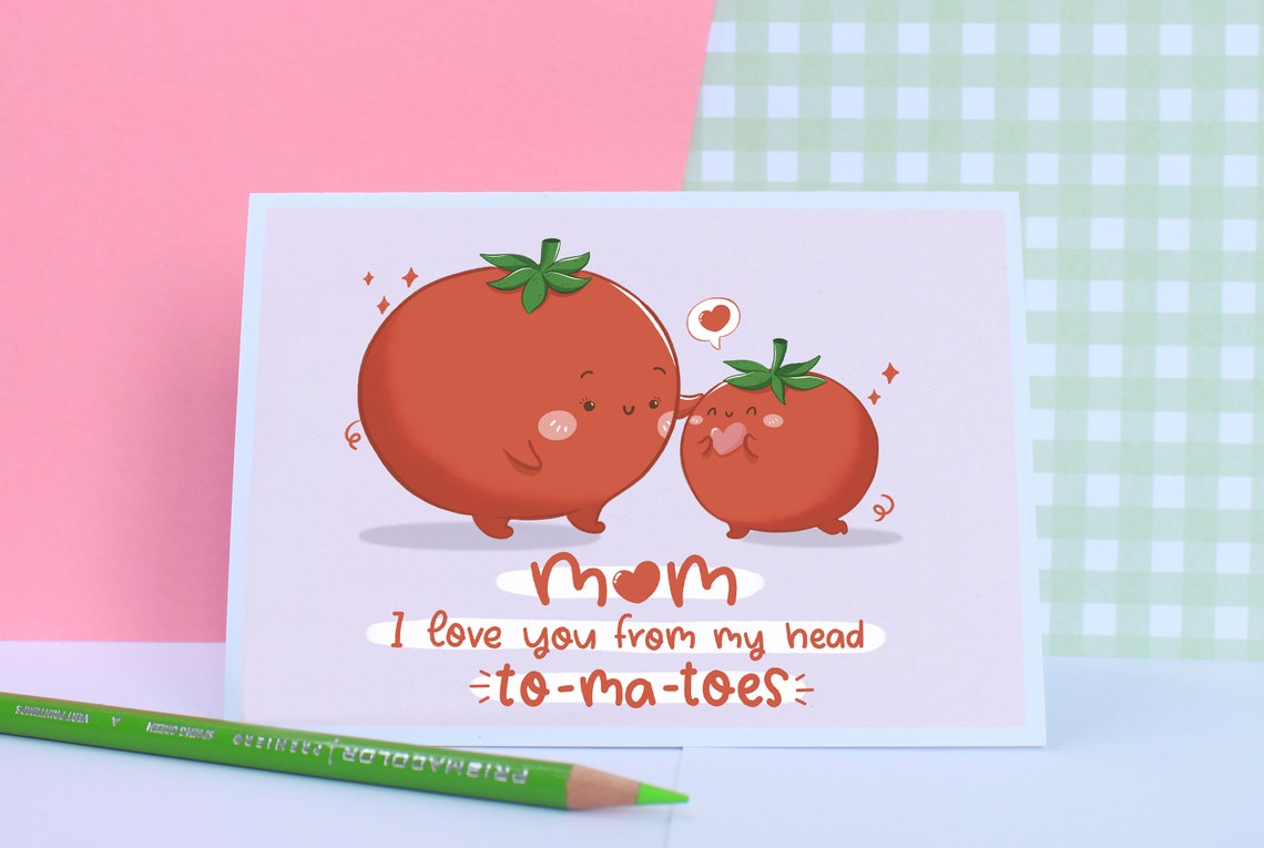 Love You From My Head To-ma-toes Funny Mother's Day Card - Etsy