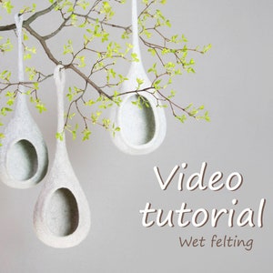 Video Tutorial on How to Make a Felted Cocoon - Etsy