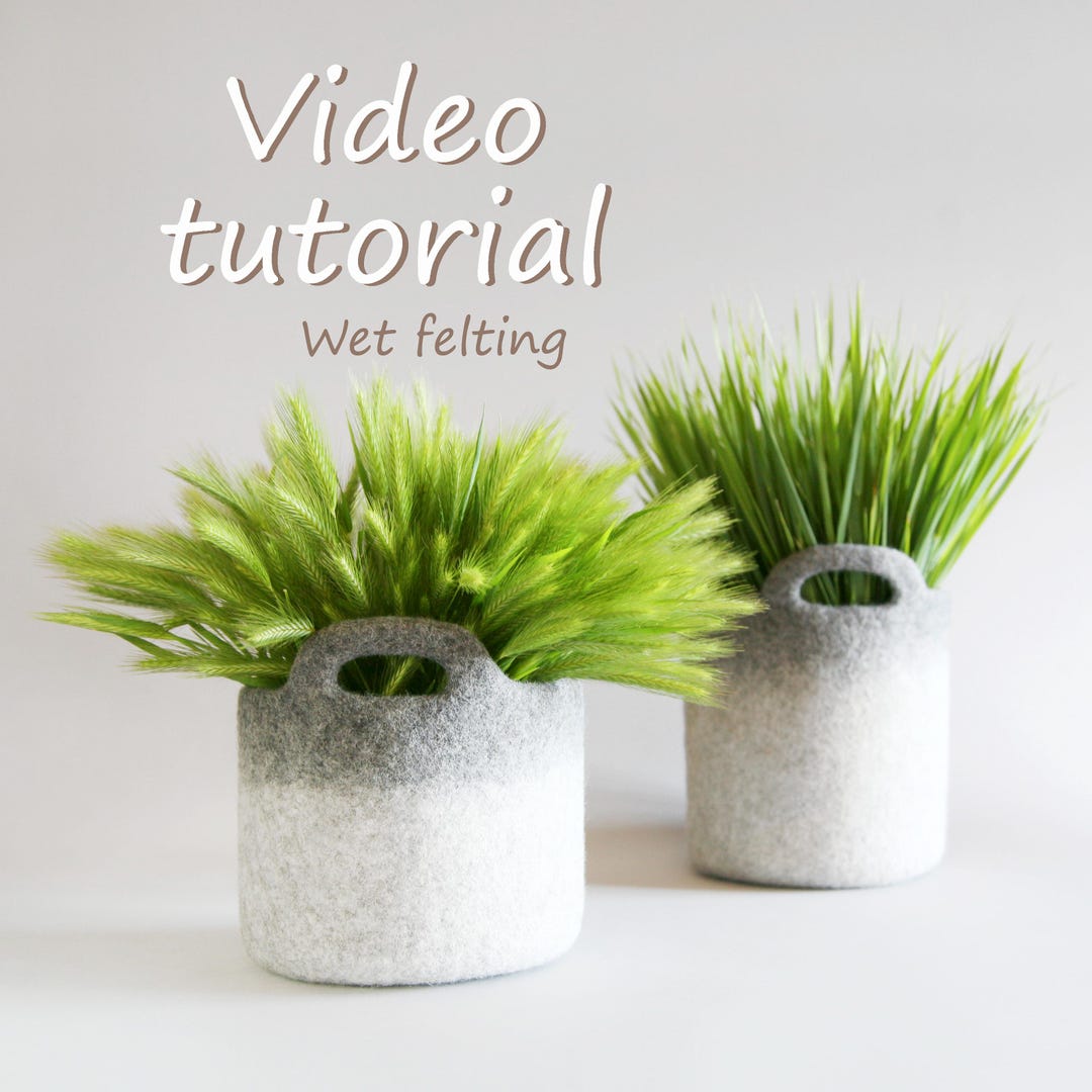 How to Make Tall Wool Felt Baskets: Wet Felting Tutorial - Etsy
