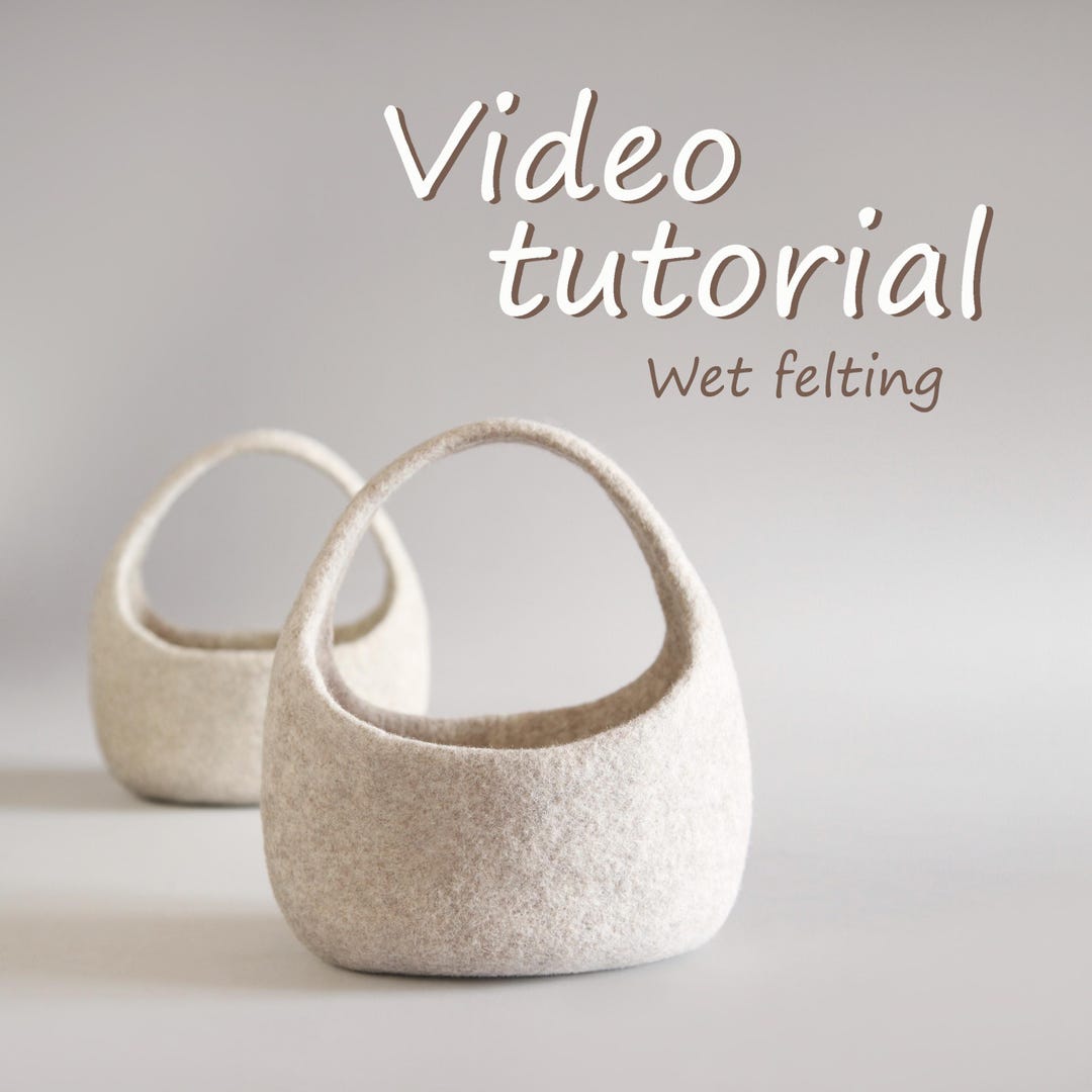 Tutorial on How to Create a Felted Basket / Wet Felting - Etsy
