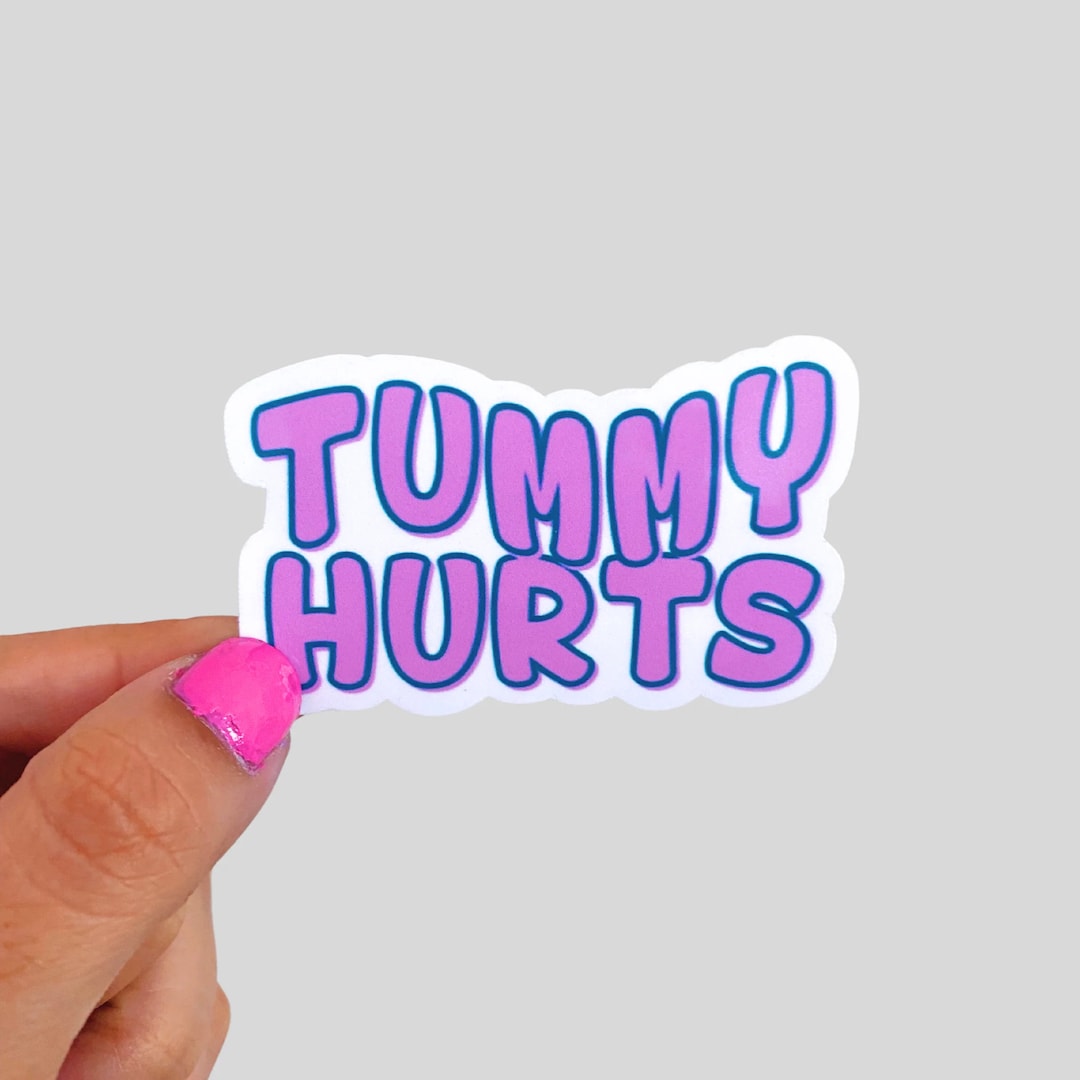 Tummy Hurts Waterproof Sticker Stomach Issues Magnet IBS Girlies - Etsy