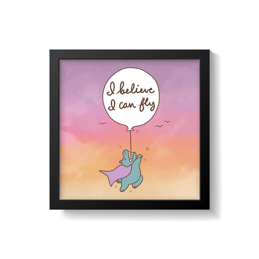 I Believe I Can Fly Art Print - Cute Wall Art Hippo Digital ...
