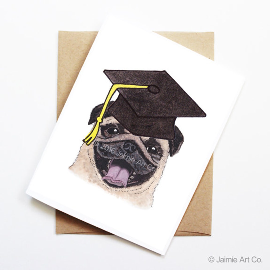 Graduation Card - Pug, Grad Card, College Graduation, High School Grad ...