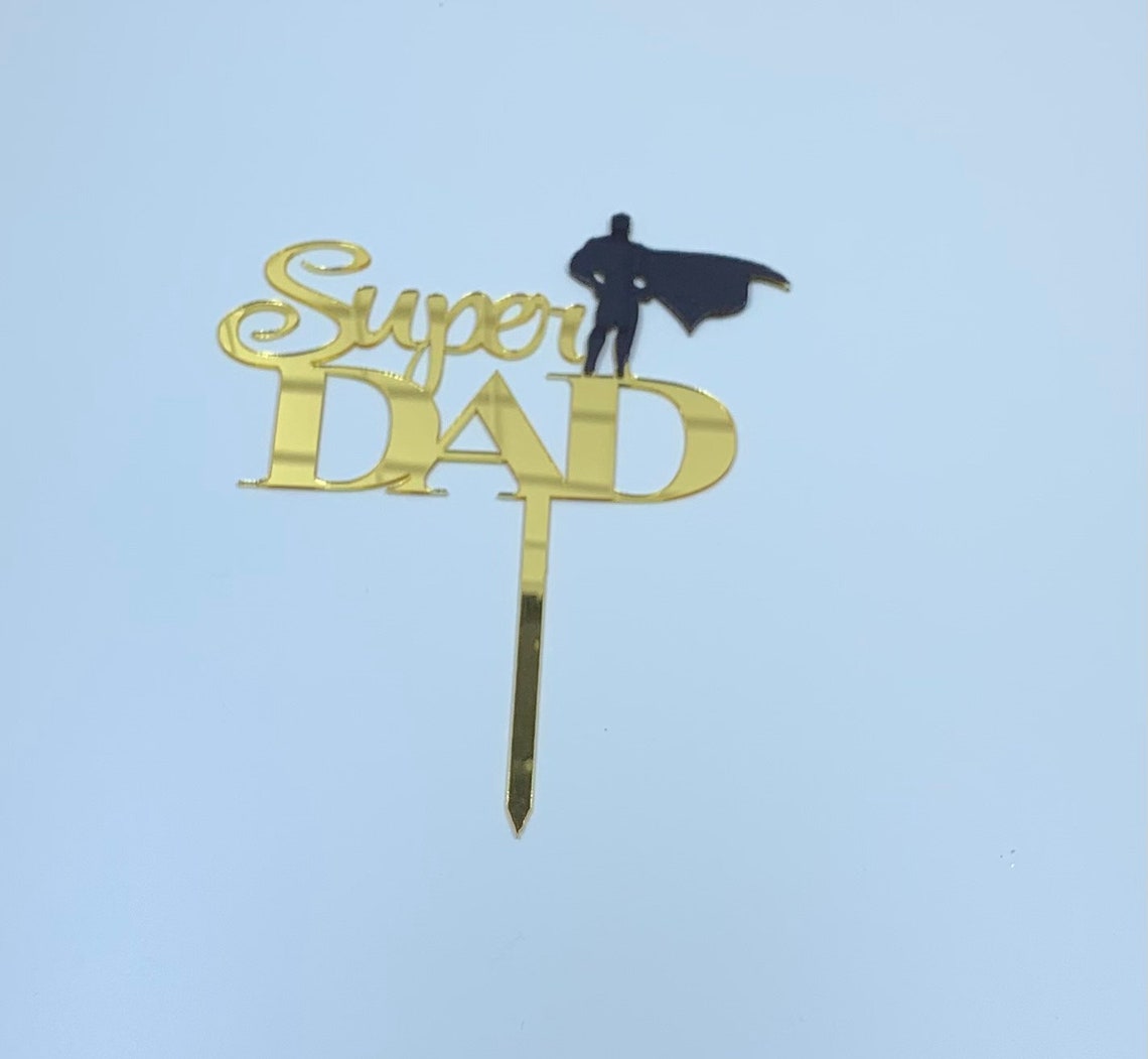 Super Dad Cake Topper, Gold Acrylic Father's Day Decor - Etsy