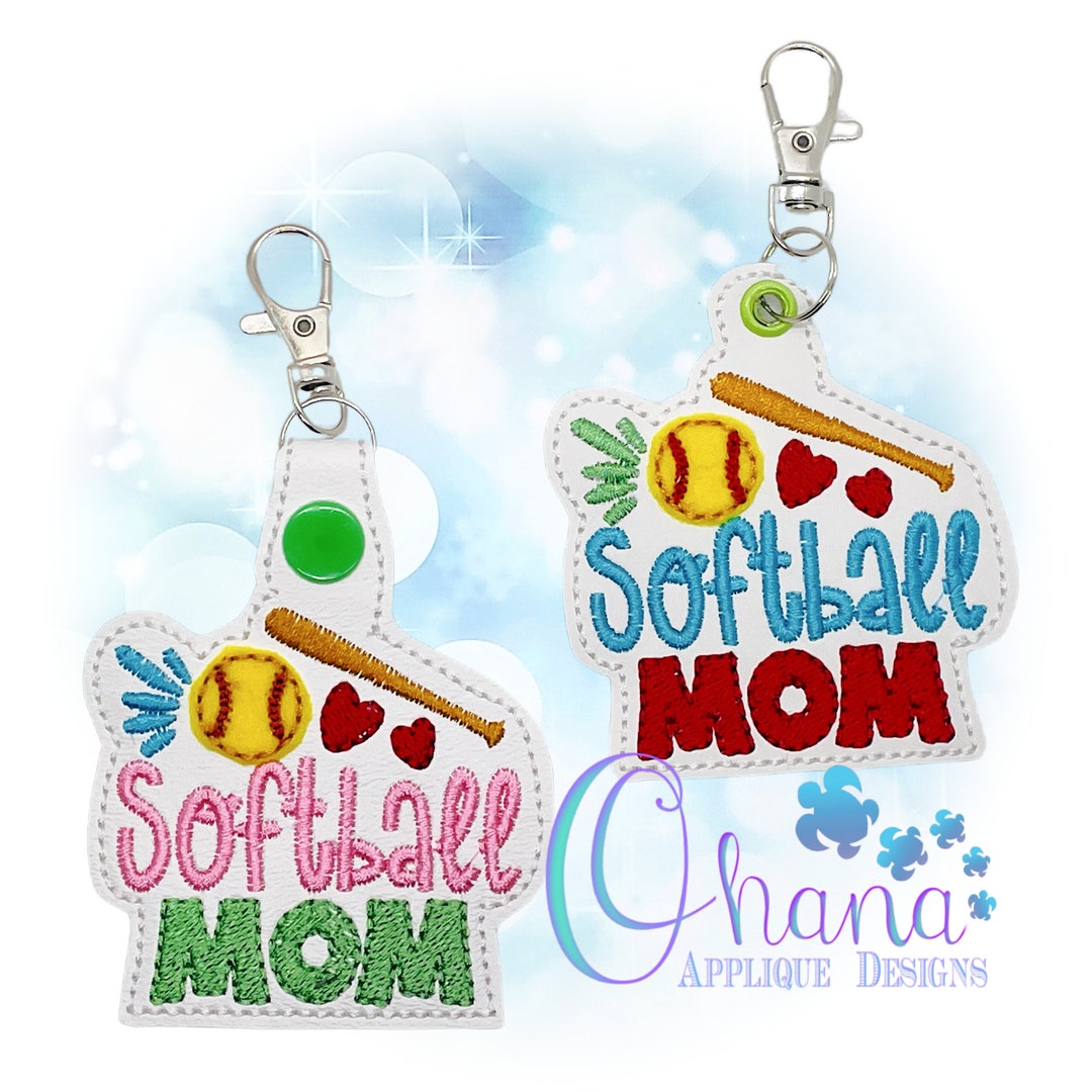 Softball Mom Key Chain, Key Fob, Snap Tab in the Hoop Machine ...