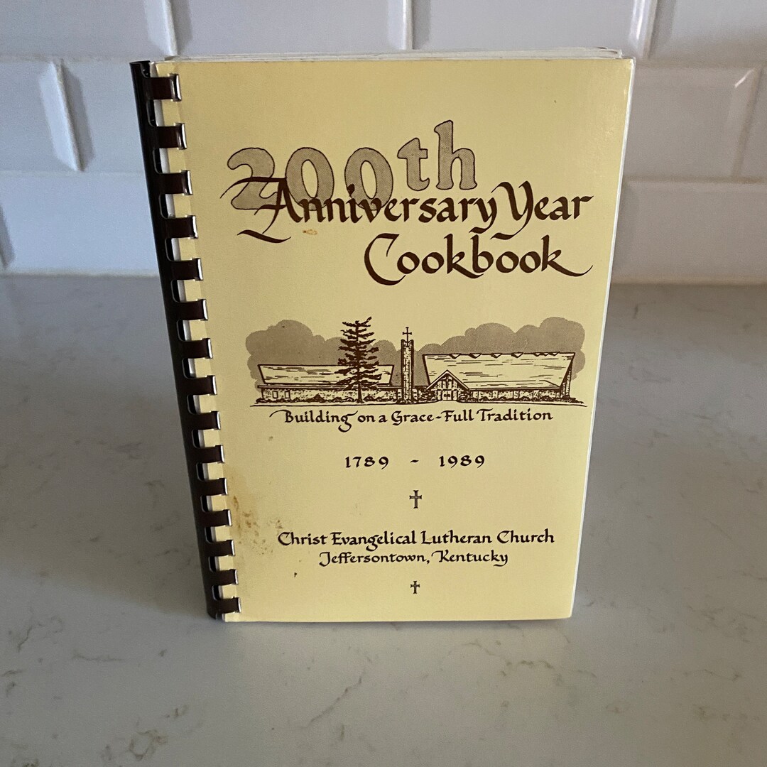 200th Anniversary Cookbook Christ Evangelical Lutheran Church ...