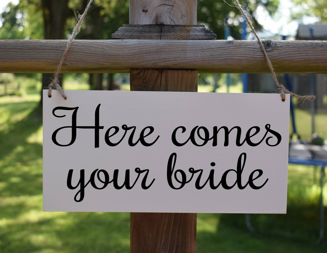 Here Comes Your Bride Sign, Wedding Sign, Flower Girl Sign, Ring Bearer ...