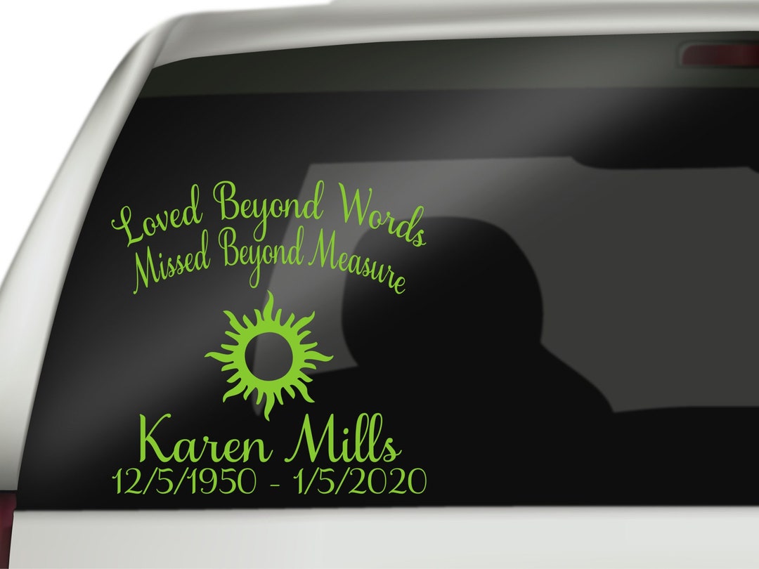 Loved Beyond Words Missed Beyond Measure Sun Decal, in Loving Memory ...