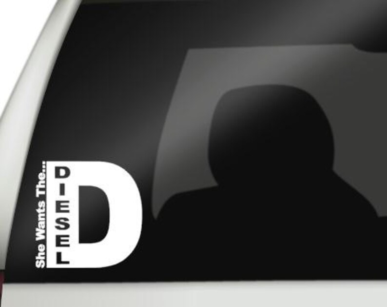 She Wants The D Diesel Truck / Car Decal | Etsy