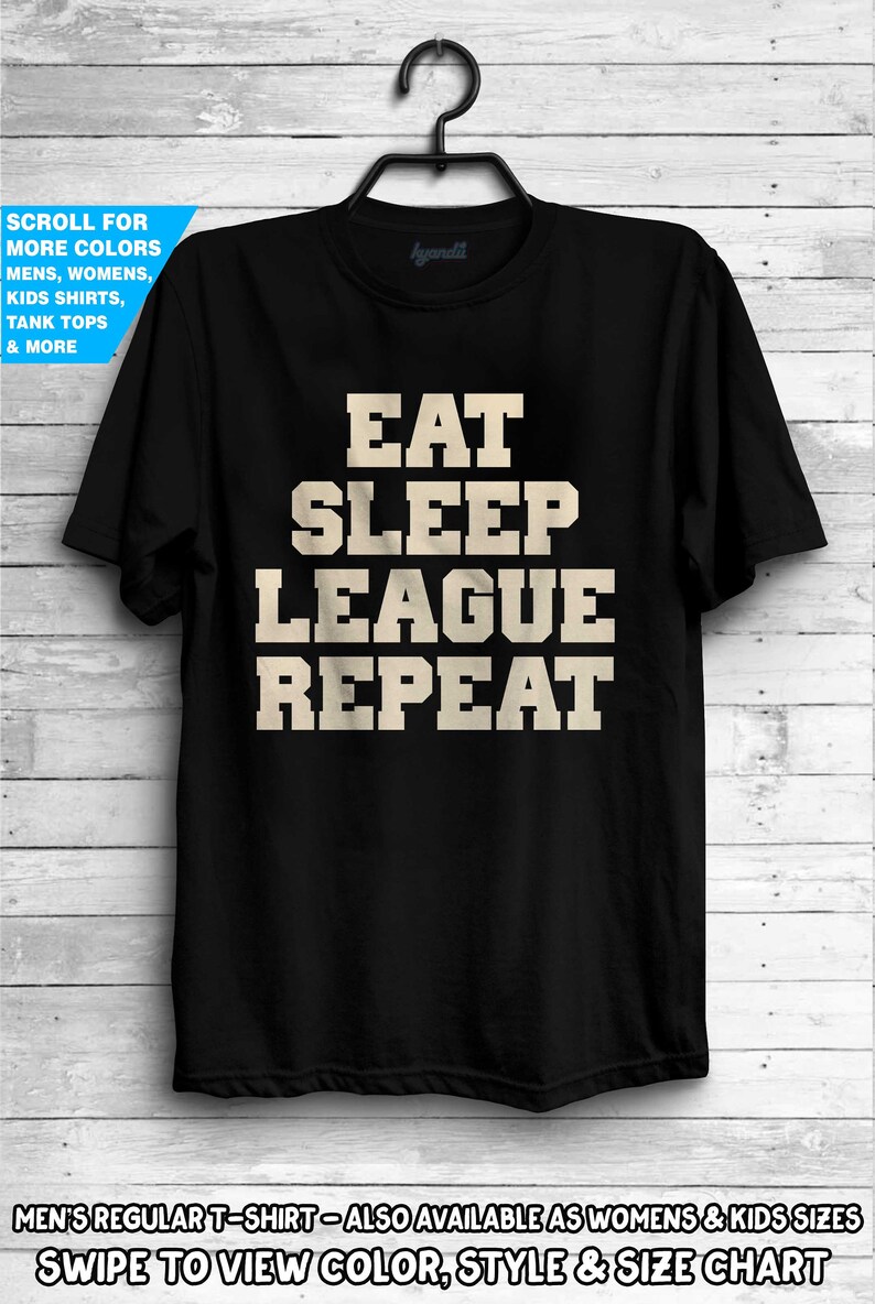 Eat Sleep League Repeat Shirt Lol Tee League Shirt Dota Wow PC | Etsy