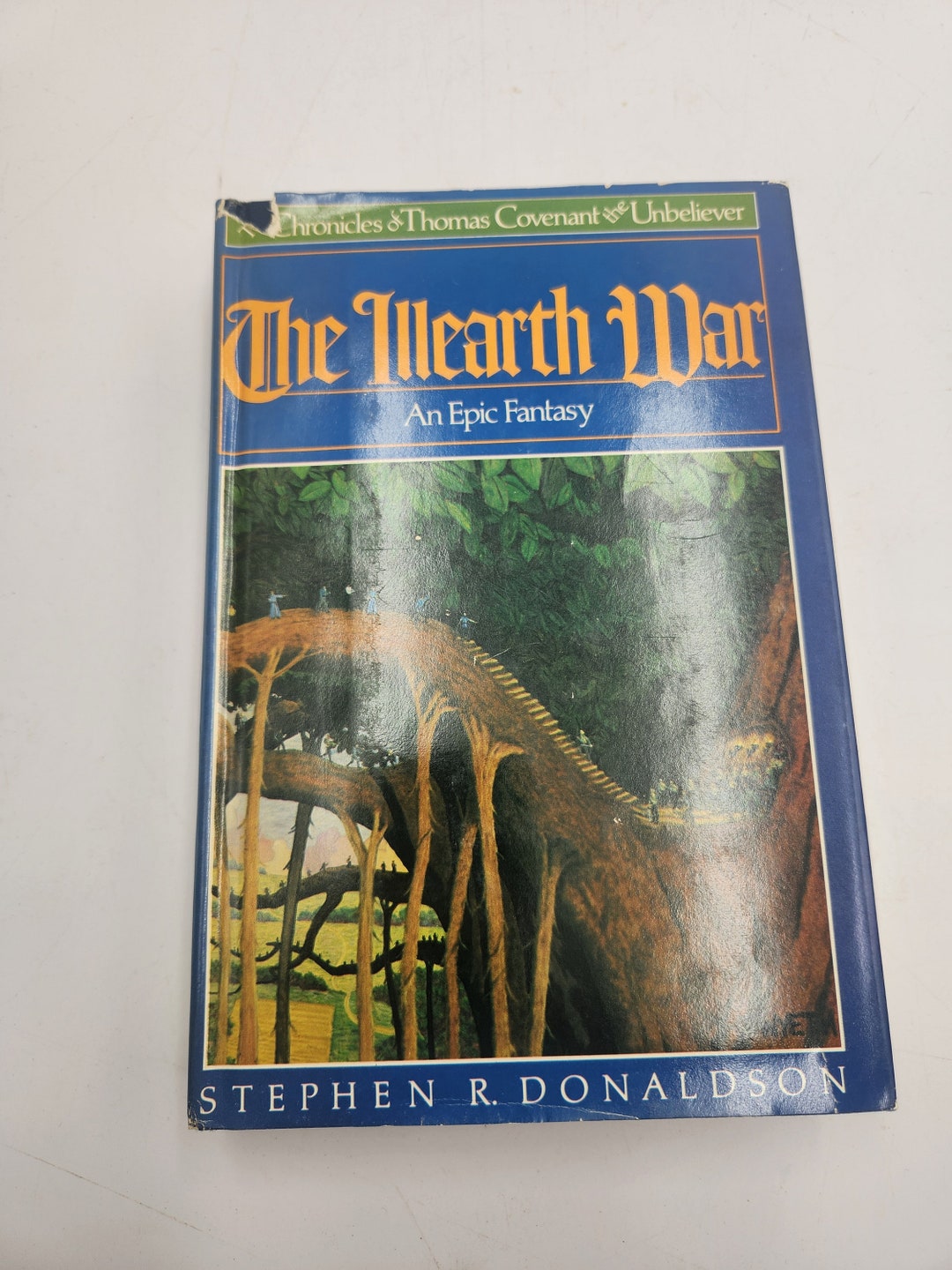 The Chronicles of Thomas Covenant the Unbeliever the Illearth War by ...