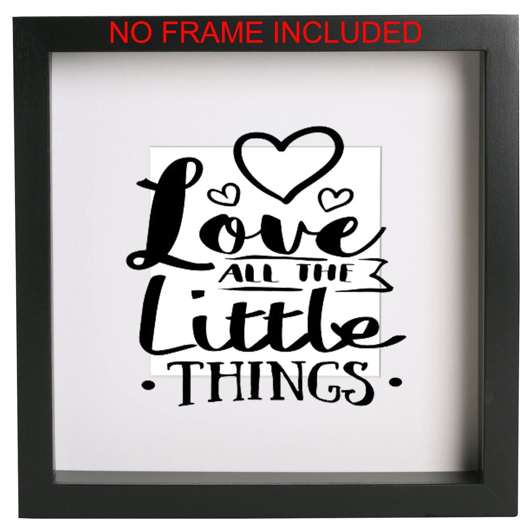 Love All the Little Things Box Frame Vinyl Sticker Only Ribba - Etsy