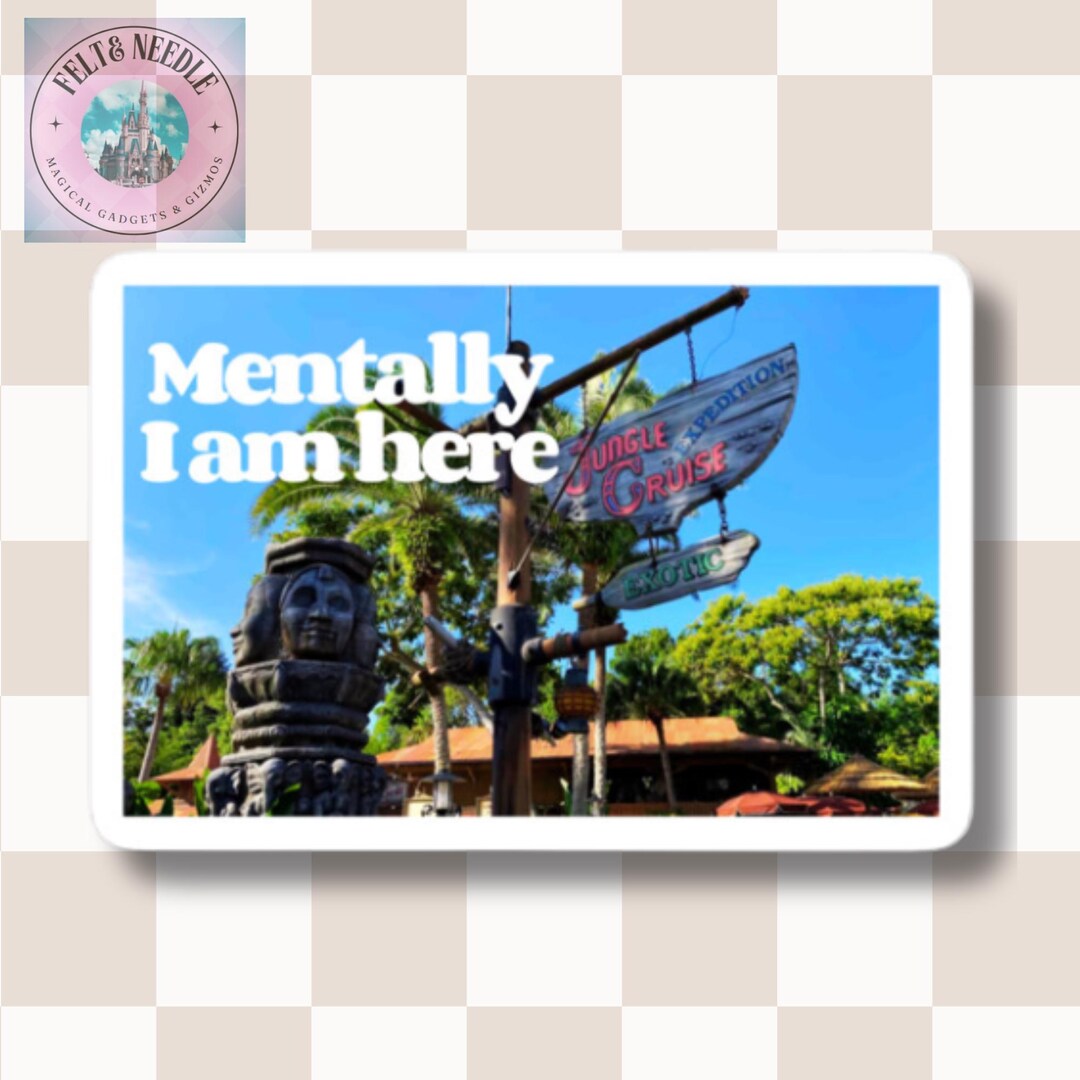 Mentally I Am Here - Jungle Cruise Vinyl Sticker - Etsy