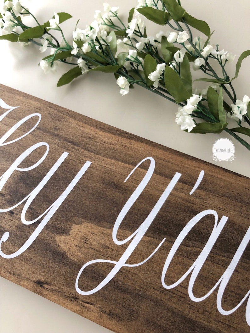 Hey Hey Y'all Hey Y'all Sign Welcome Sign Home | Etsy