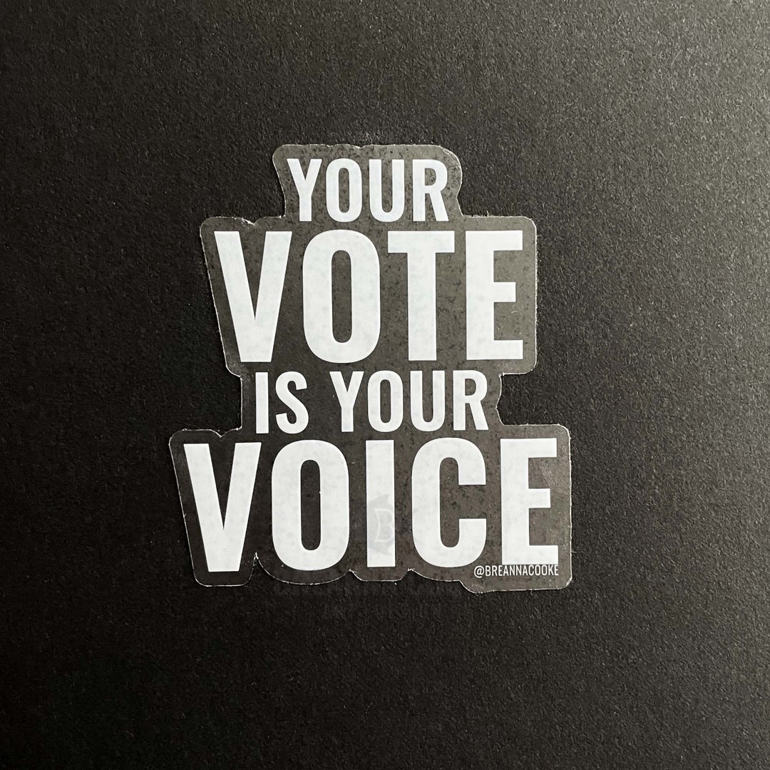 Your Vote is Your Voice Clear Sticker Decal 3x3in - Etsy