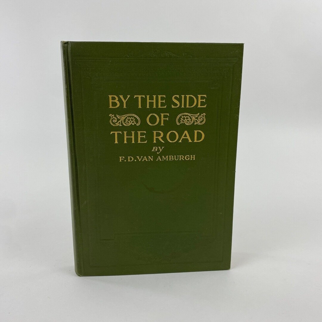 By the Side of the Road by F D Van Amburgh 1916 Hardcover - Etsy