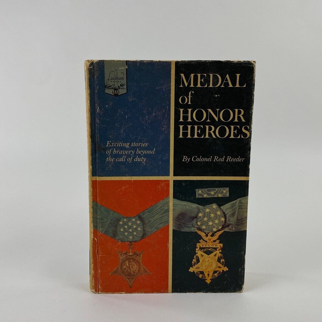 Medal of Honor Heroes by Colonel Red Reeder 1965, Hardcover, Landmark ...