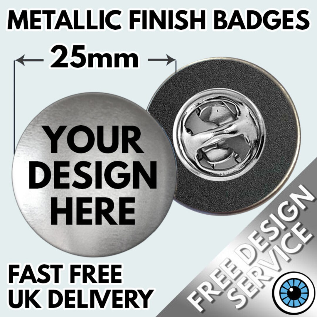 25mm Custom Metallic Clutch Badges Personalised Printed - Etsy