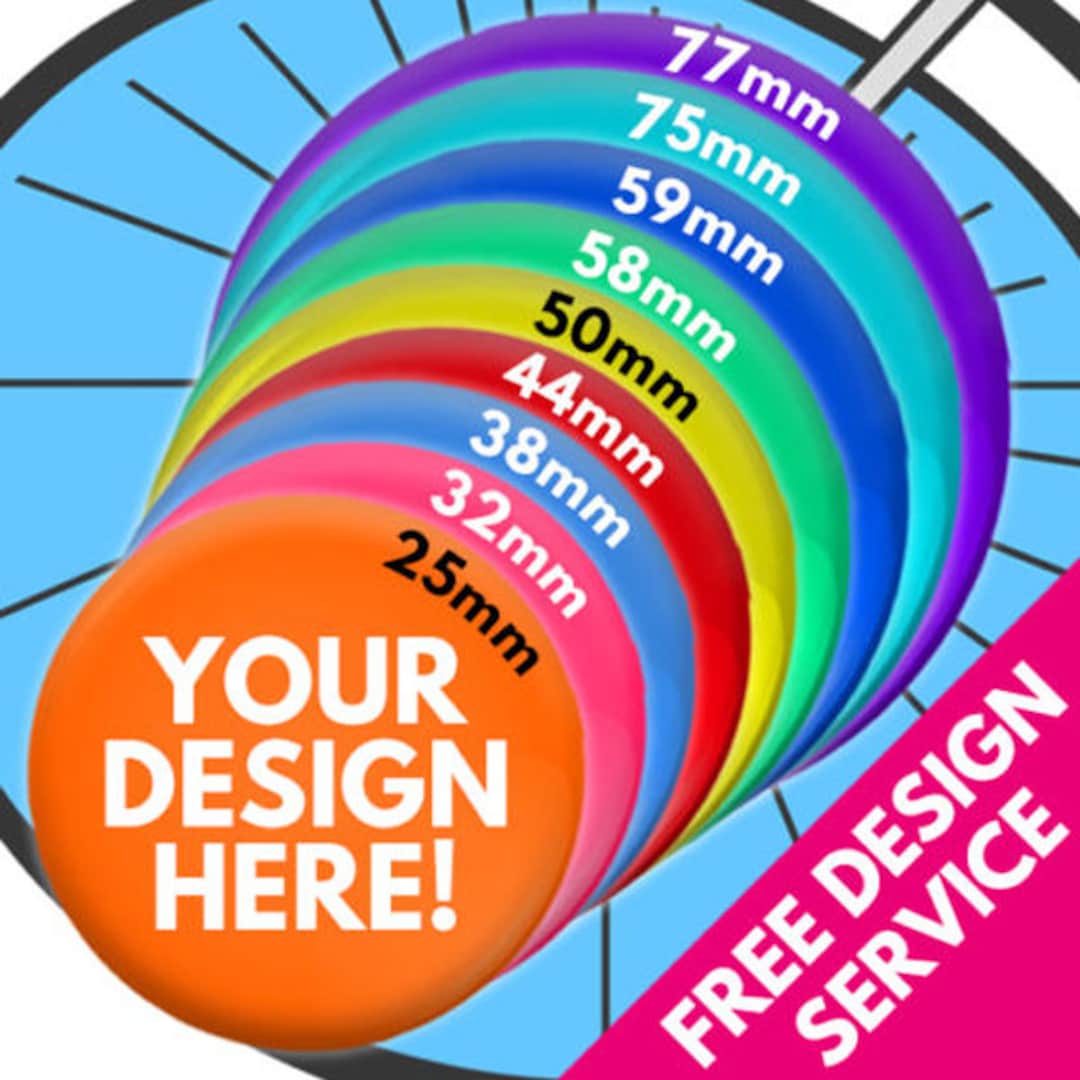 Custom Printed Badges - Lots of Sizes and Quantities - Any Text, Photo ...