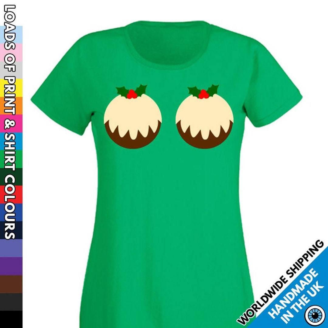 Ladies Funny Rude Christmas Puddings T Shirt • Offensive Printed Tshirt ...