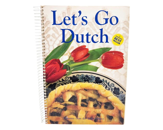 Vtg 1989 Let's Go Dutch Cookbook Recipes Spiral Bound Johanna Van Der ...