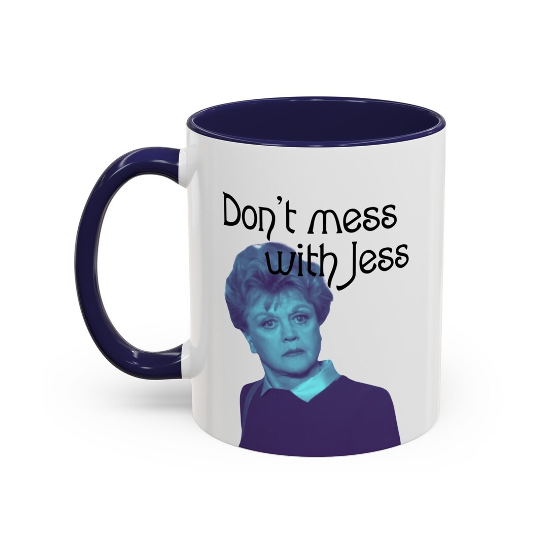 Don't Mess With Jess! Murder She Wrote Coffee Cup, Jessica Fletcher ...
