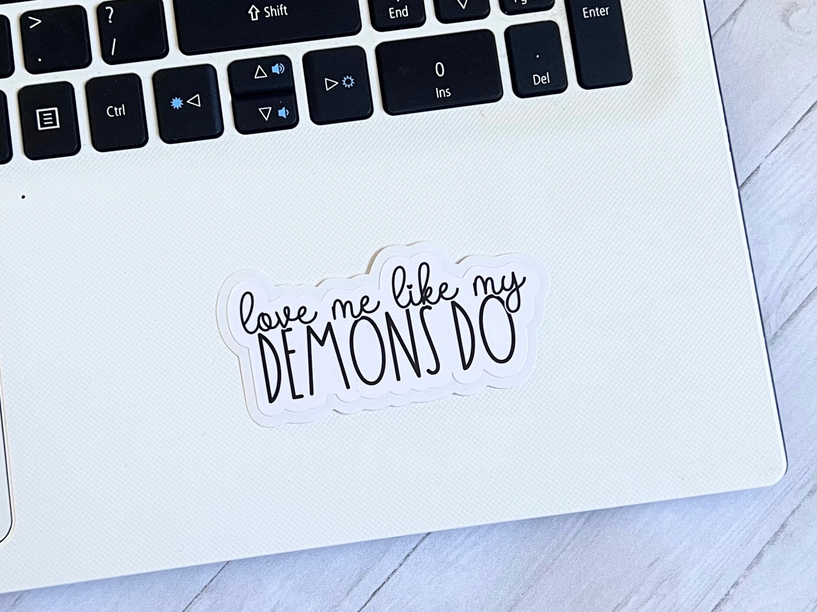 Sarcastic Sticker love Me Like My Demons Do Funny Adhesive Vinyl Decal ...