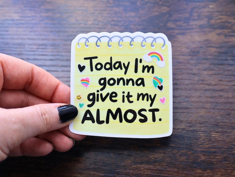 Funny Motivational Quote Die Cut Vinyl Sticker for Laptop, Water Bottle ...