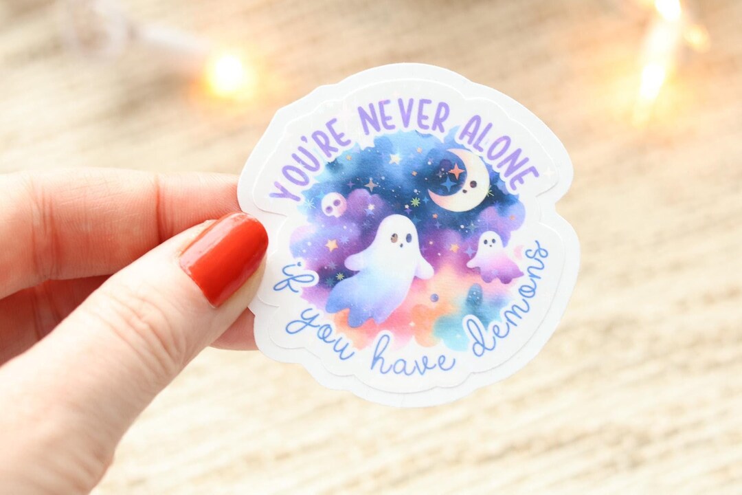 Sarcastic Sticker: "you're Never Alone If You Have Demons" Cute Ghost ...