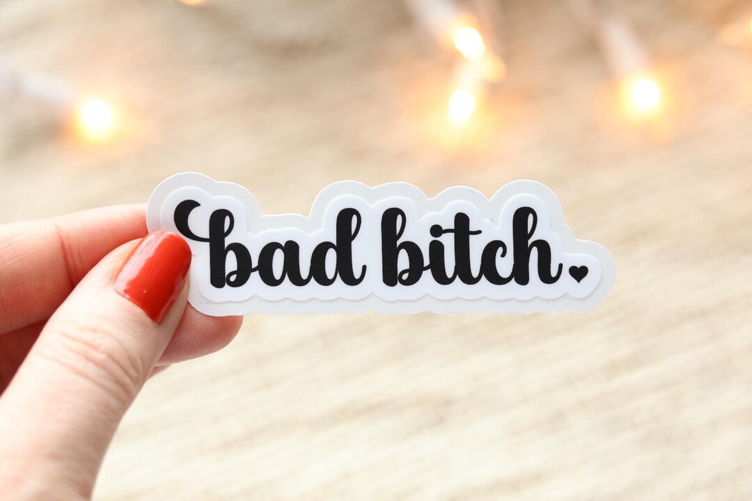 Bad Bitch Empowering Boss Babe Sticker - Hustler, Girl Gang ...