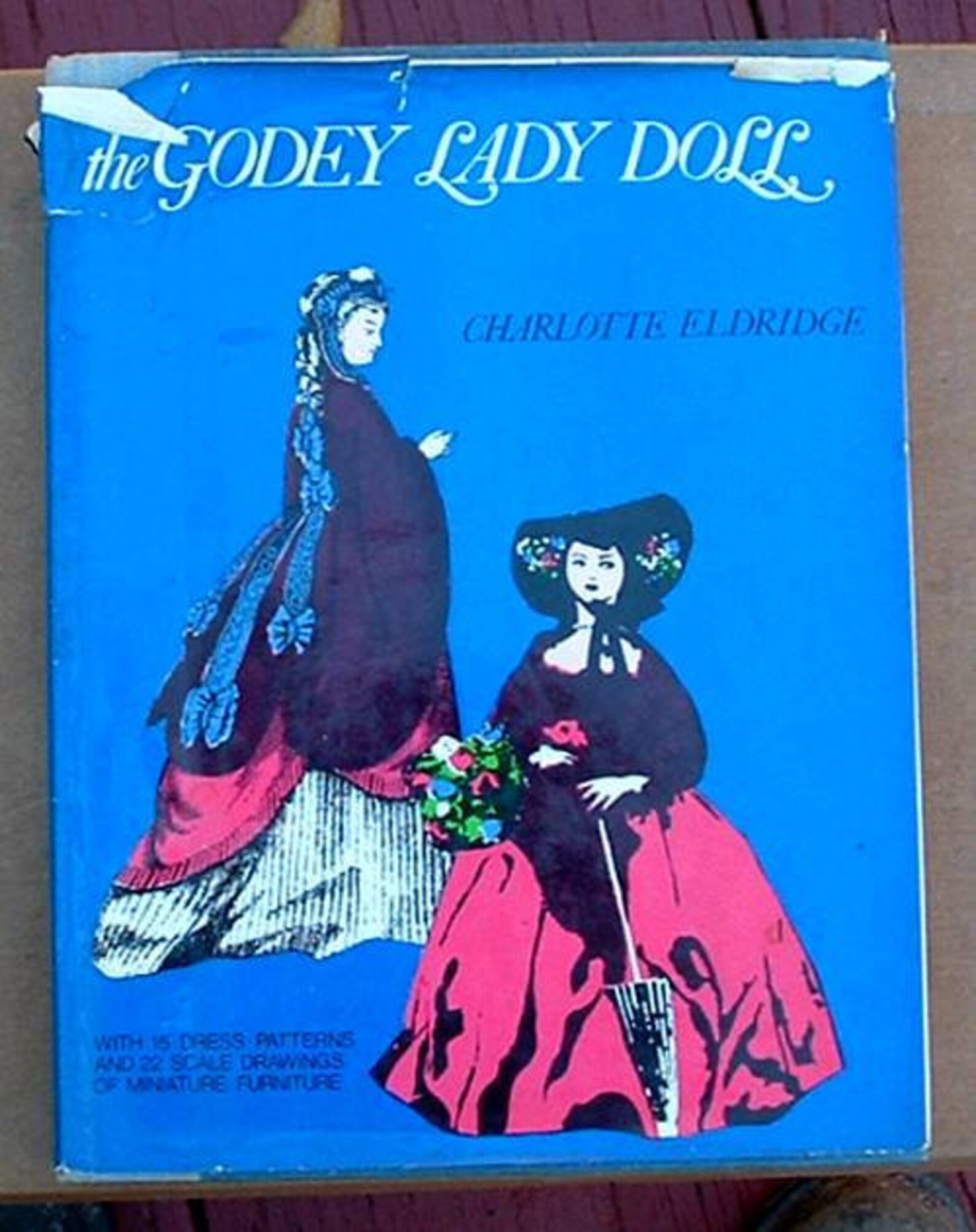 The Godey Lady Doll: the Story of Her Creation With Patterns for ...
