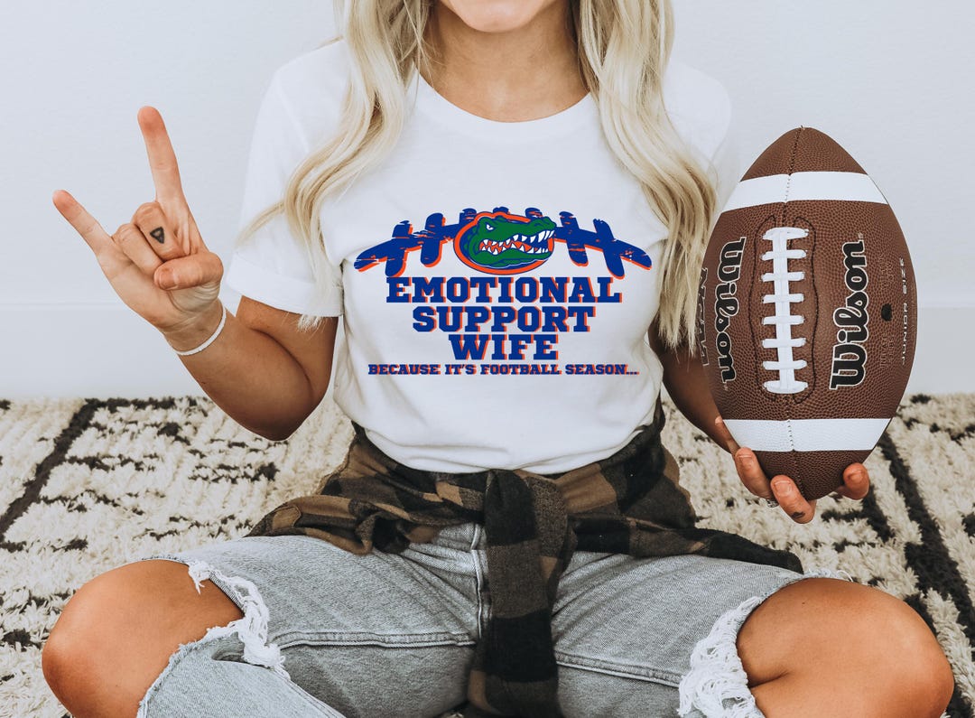 Emotional Support Wife, Football Wife, Florida Tee, Gator T Shirt ...